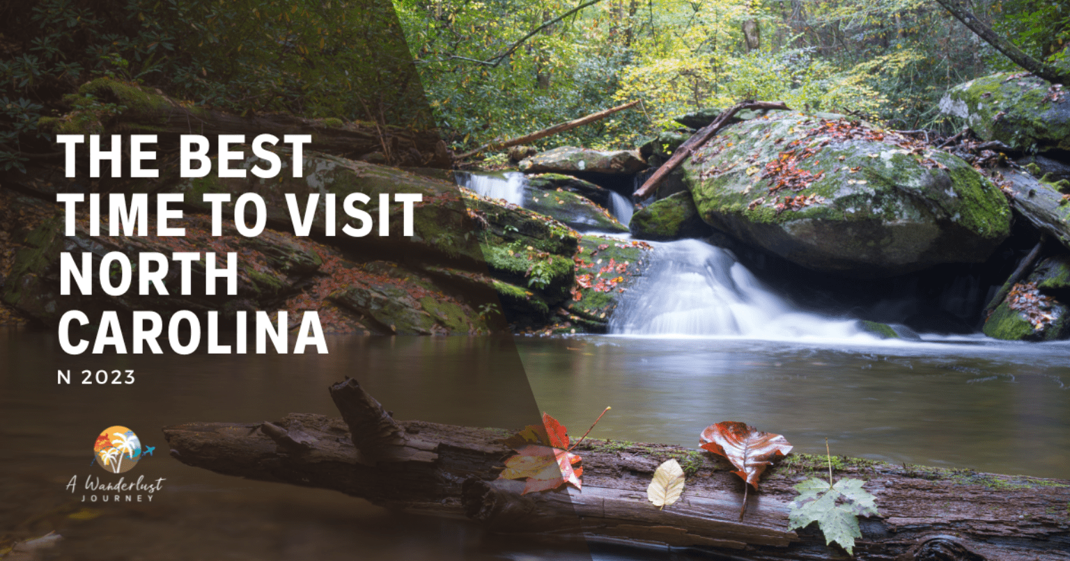 The Best Time to Visit North Carolina in 2023 - Sandra Campillo