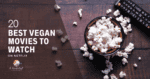 Best Vegan Movies & Documentaries to Watch on Netflix - Sandra Campillo