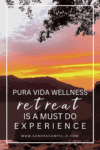 Pura Vida Wellness Retreat is a Must-Do Experience - Sandra Campillo