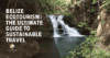 Belize Ecotourism: The Ultimate Guide to Sustainable Travel - Sandra ...